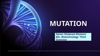 mutation, mutation nature, types presentation.pppt