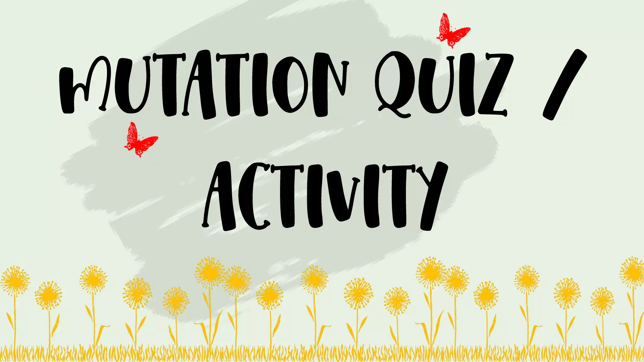 MUTATION QUIZ.ACTIVITY.pptx