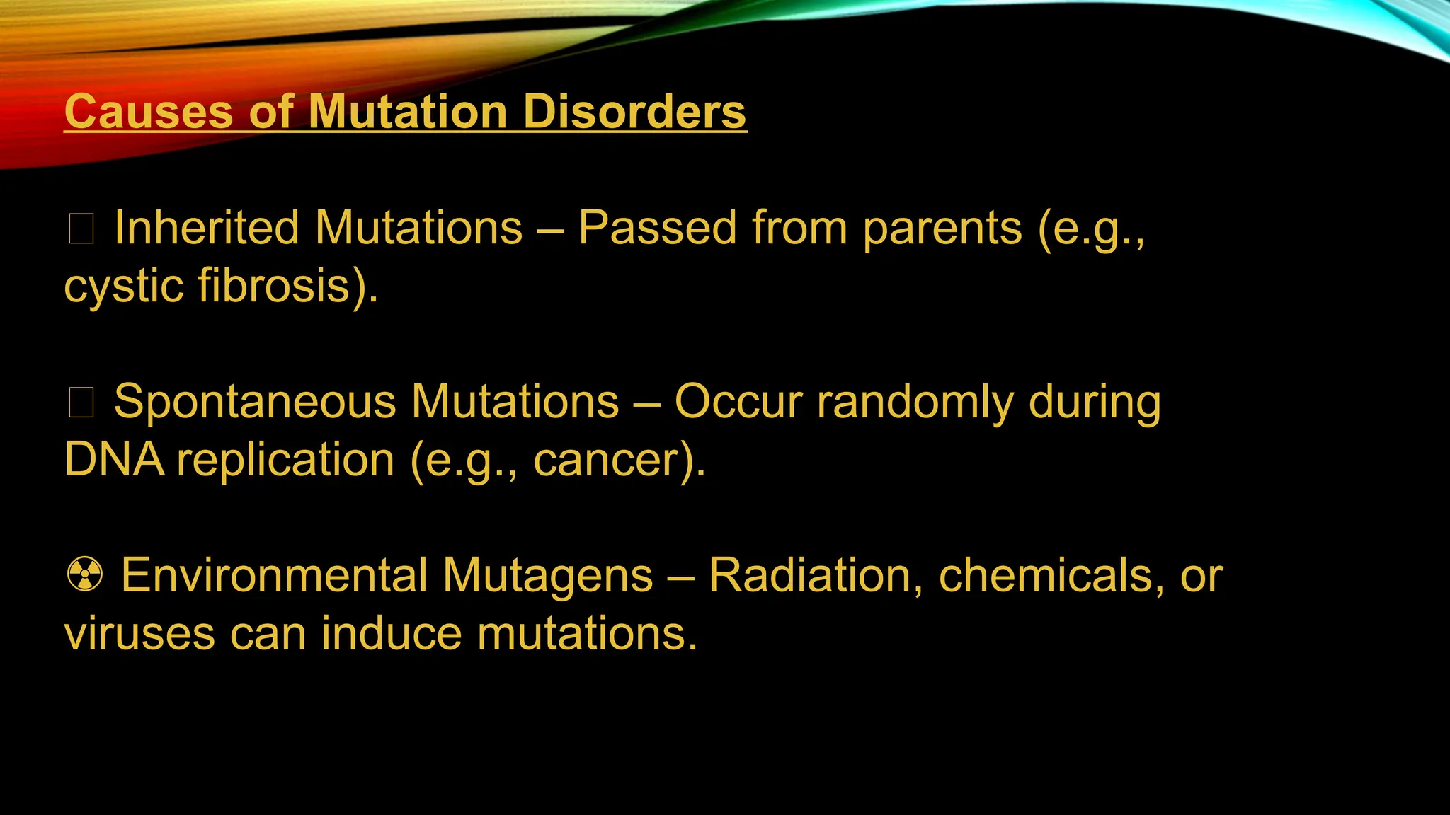 Mutations and disorder a presentation about mutation | PPTX