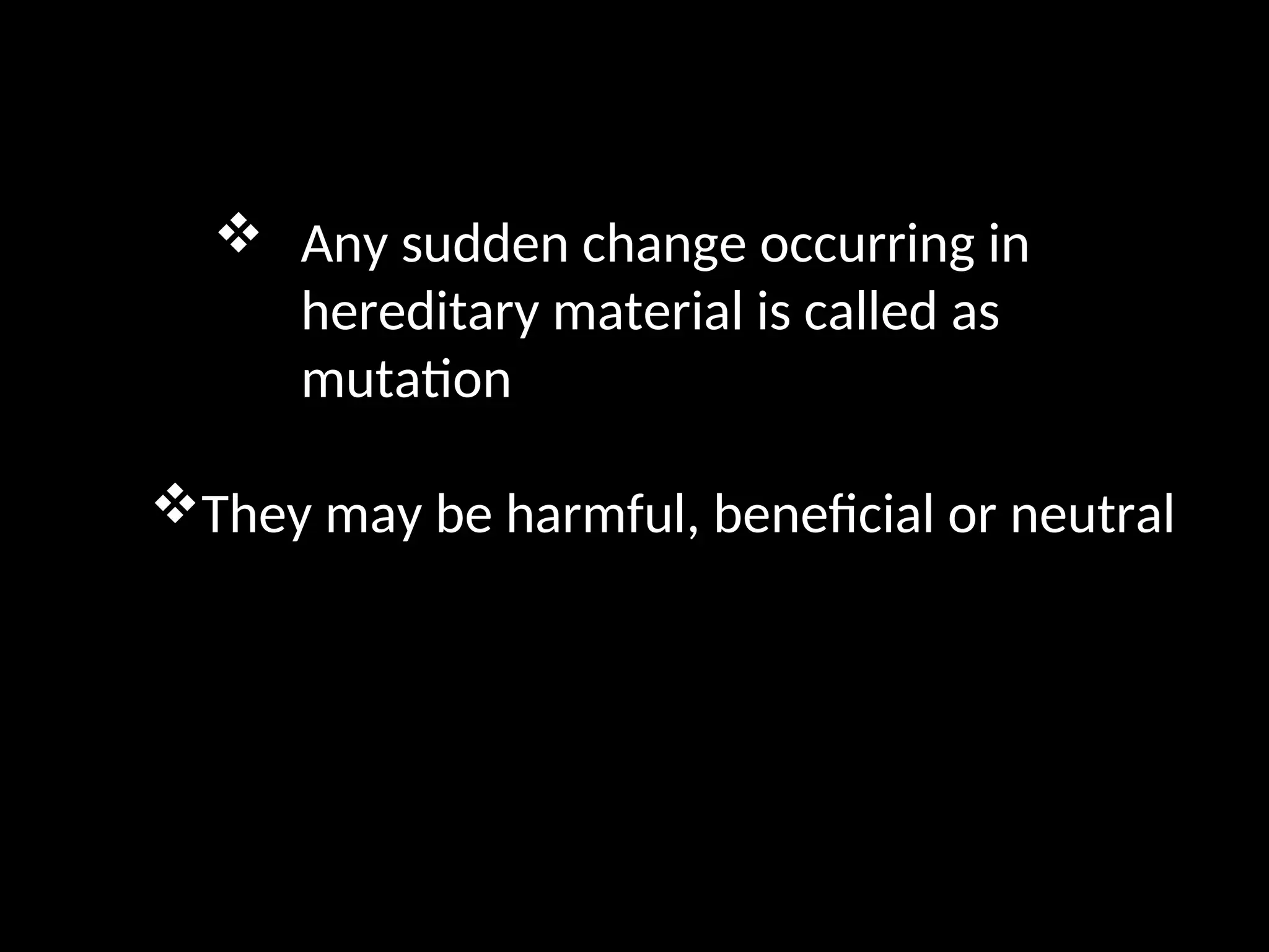 MUTATIONS AND MUTAGENS in animals and the causitive agents | PPT