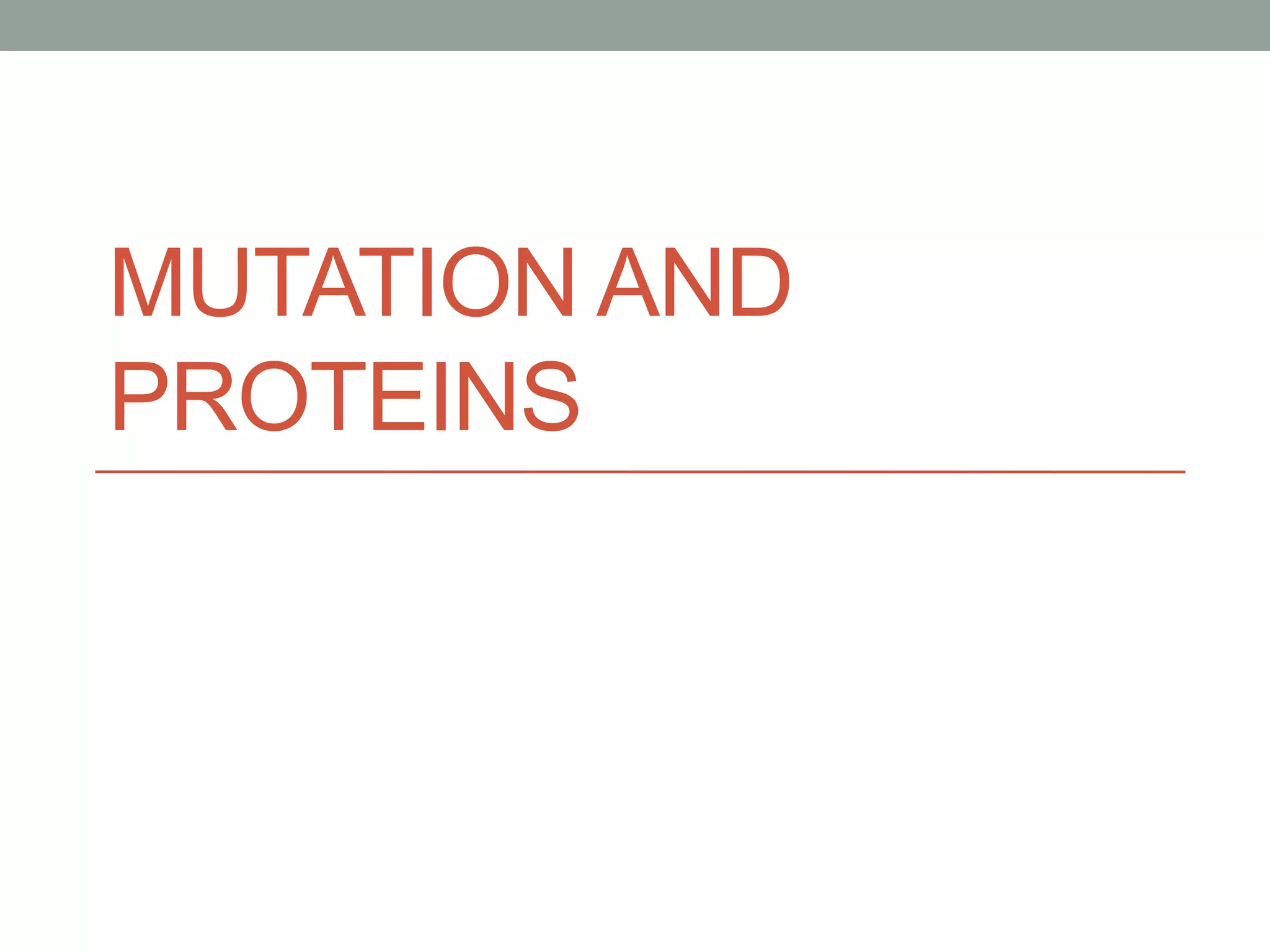 Mutations and Proteins slide | PPT