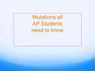 Mutations for ap bio | PPTX