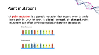 Mutation and its types (Point, Silent, Mis sense and Non sense ...