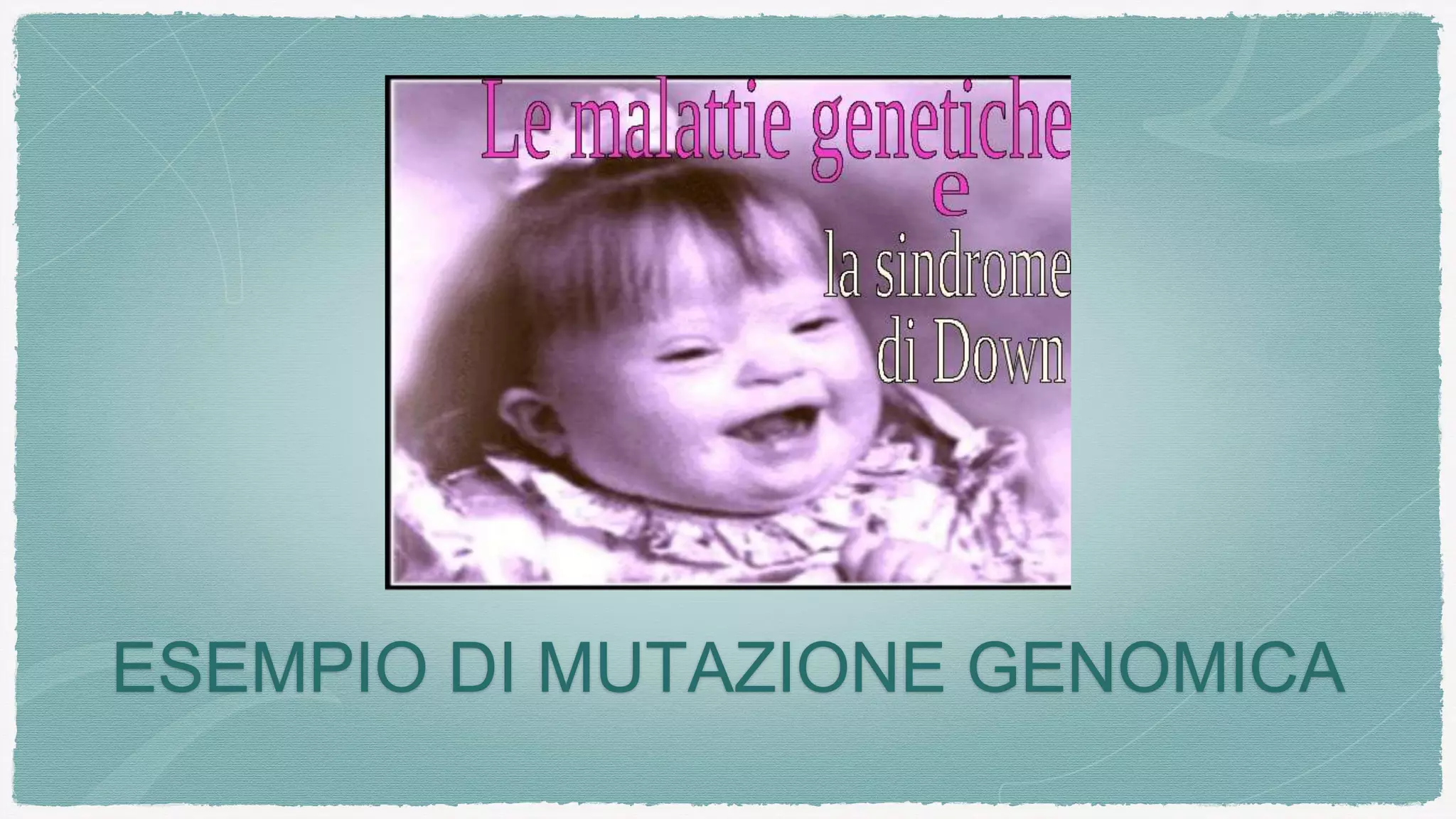 Mutazioni genetiche e malattie ereditarie | PPTX