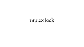 Mutex lock | PPT