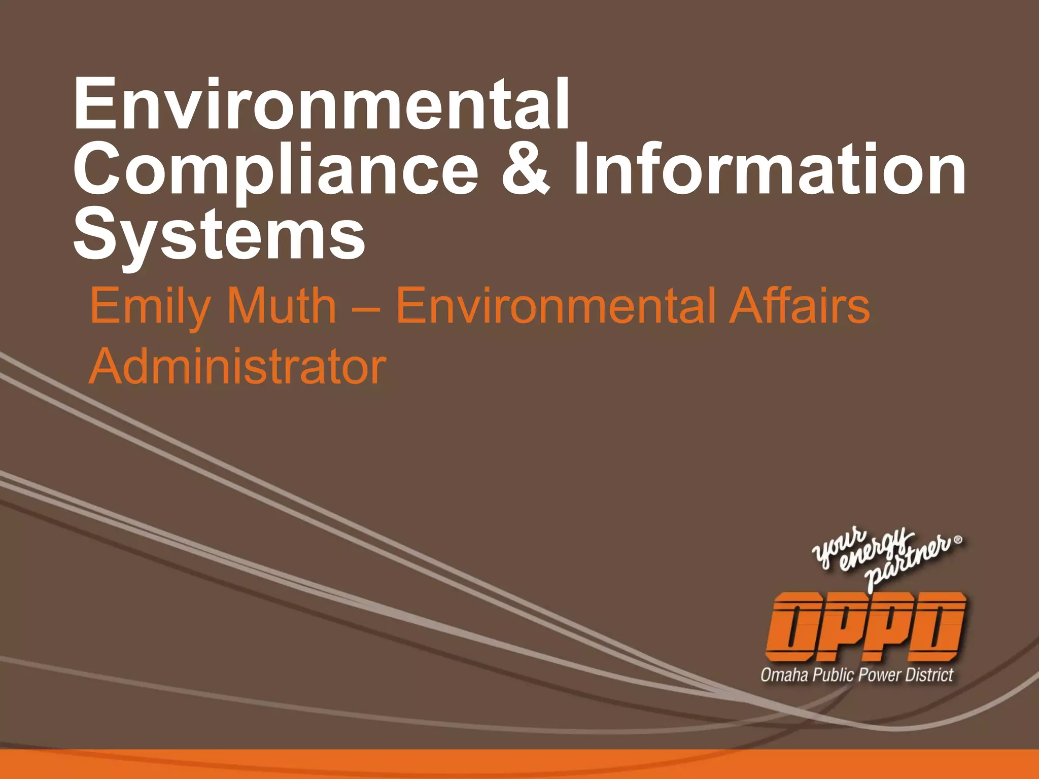 Muth, Emily, OPPD, Environmental Compliance and Information Systems ...
