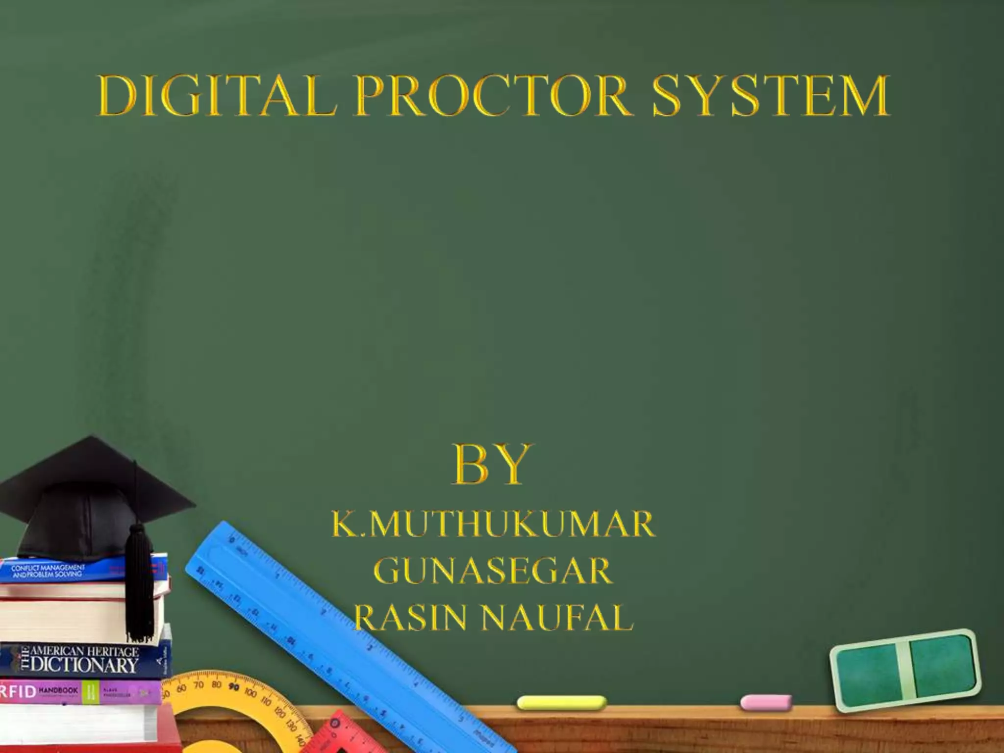 digital proctor system | PPTX