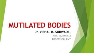 Mutilated Body.......................................... | PPTX