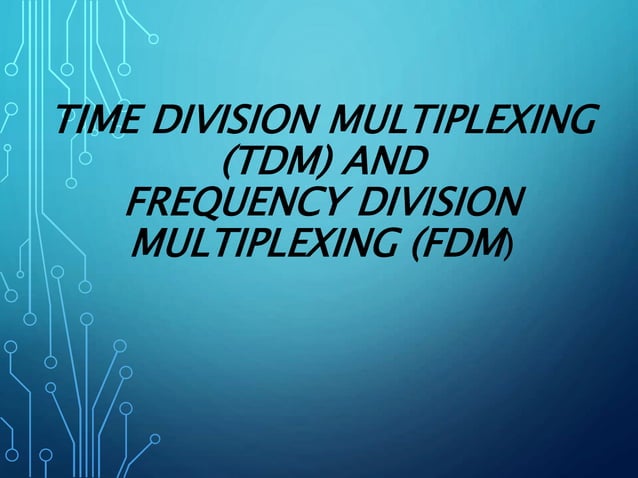 Multiplexing & DE Multiplexing( Time Division Multiplexing(TDM ...
