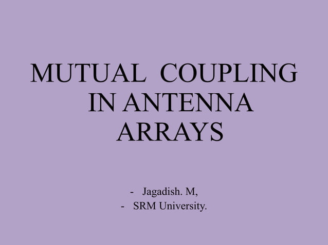 Mutual coupling | PPTX