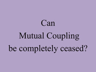 Mutual coupling | PPTX