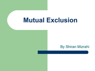 Mutual exclusion | PPT
