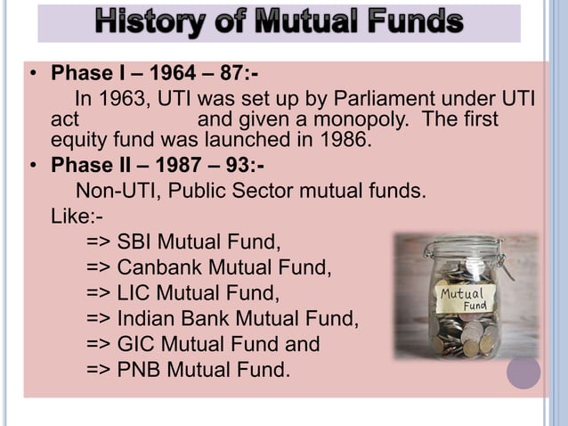 Mutual funds history, types, flow, and role of AIMF | PPT