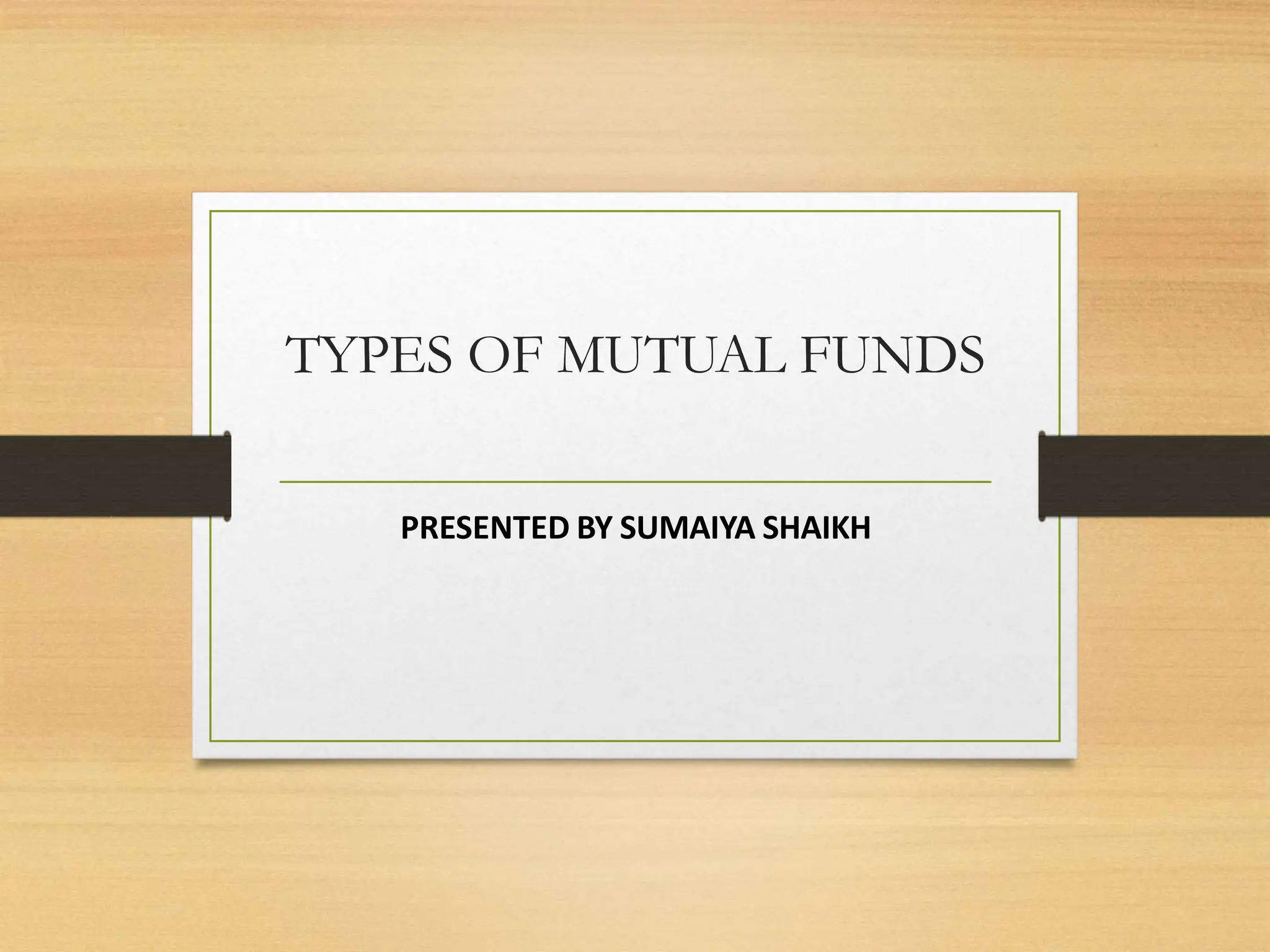 types of mutual fund project presentation.pptx