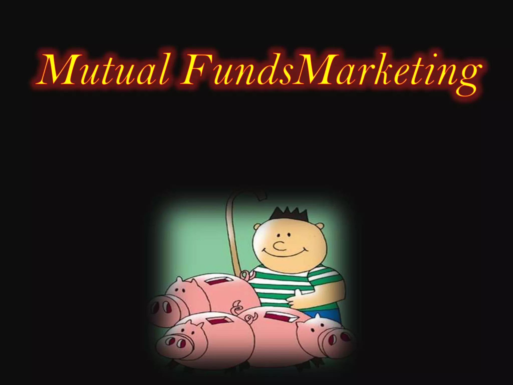 Mutual fund marketing | PPTX