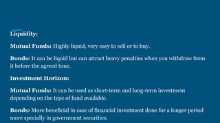 Mutual Funds vs Bonds : Where to Invest? | PPT