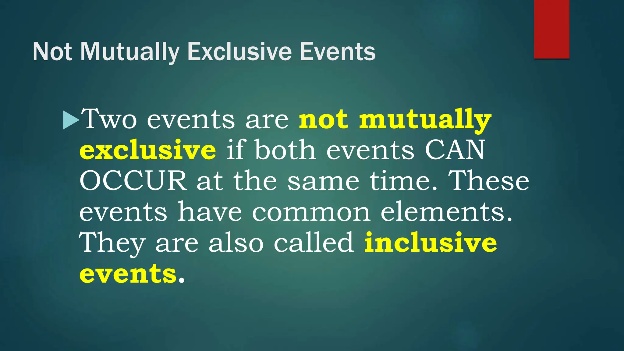 Mutually Exclusive and Not Exclusive Events.pptx