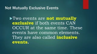 Mutually Exclusive and Not Exclusive Events.pptx