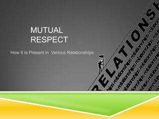 Mutual respect | PPTX