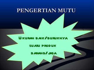 Mutu layanan | PPT