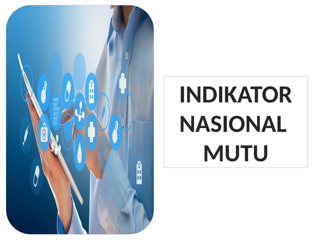 Panduan mutu Rumah Sakit, sebagai acuan Pelaporan mutu | PPT