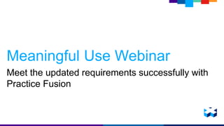 Meaningful Use Updates Webinar Slidedeck | PPT