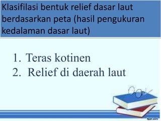 Relief Dasar Laut | PPTX
