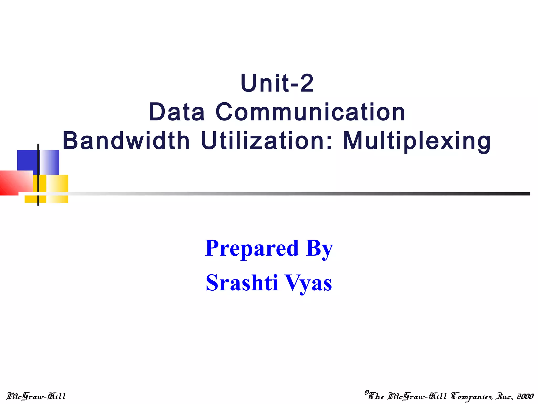 Mux ppt unit 2 data comm | PPT