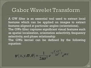 Muzammil Abdulrahman PPT On Gabor Wavelet Transform (GWT) Based Facial ...