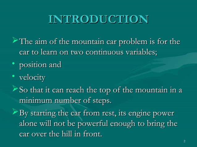 MOUNTAIN CAR PROBLEM USING TEMPORAL DIFFERENCE(TD) & VALUE ITERATION(VI) REINFORCEMENT LEARNING ...
