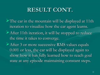 MOUNTAIN CAR PROBLEM USING TEMPORAL DIFFERENCE(TD) & VALUE ITERATION(VI ...