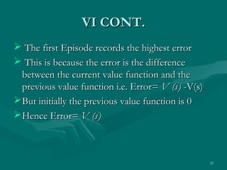 MOUNTAIN CAR PROBLEM USING TEMPORAL DIFFERENCE(TD) & VALUE ITERATION(VI) REINFORCEMENT LEARNING ...