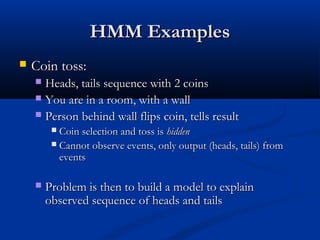 HIDDEN MARKOV MODEL AND ITS APPLICATION | PPT