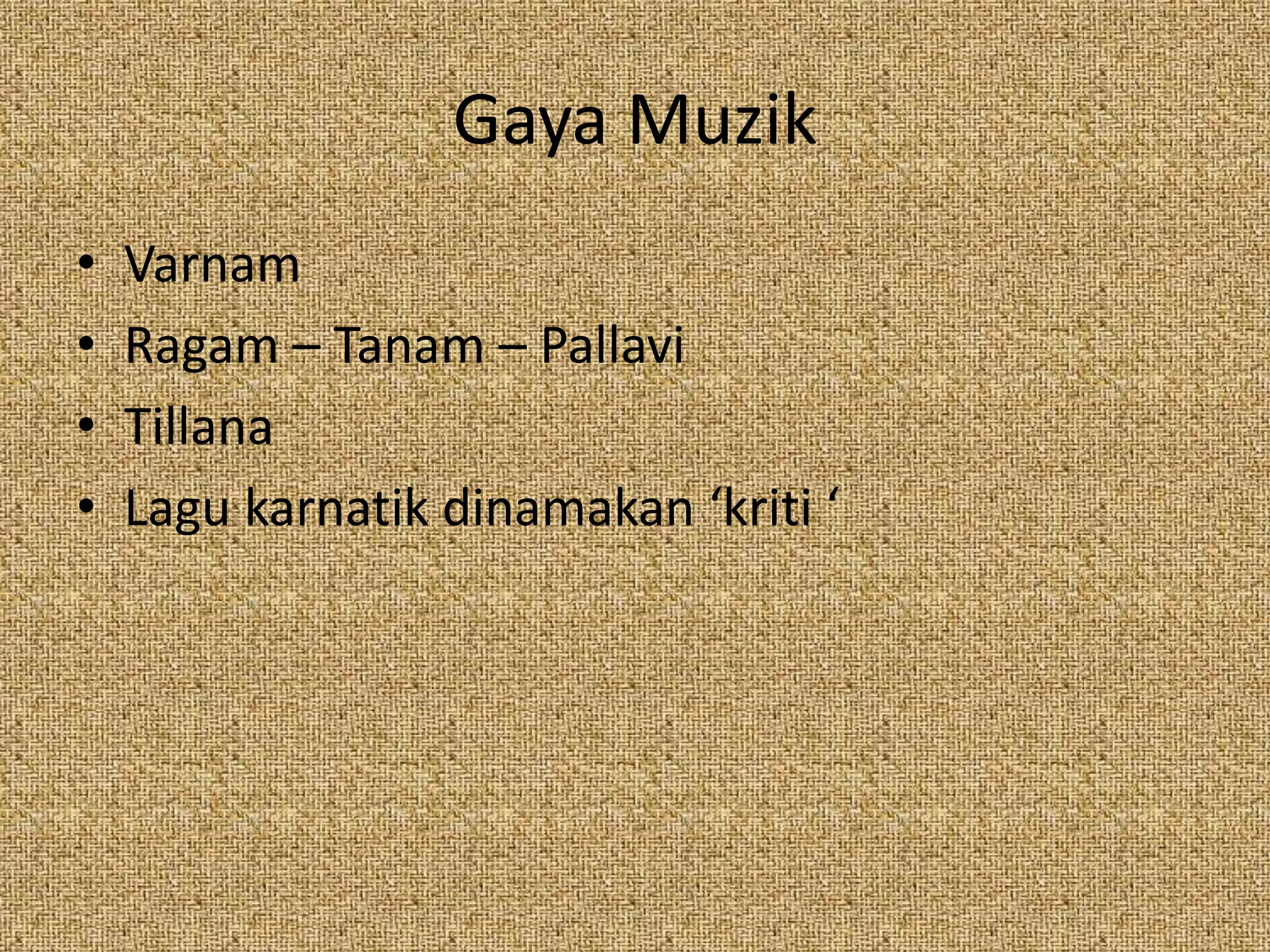 Muzik klasik India (Karnatik) | PPTX