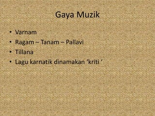 Muzik klasik India (Karnatik) | PPTX