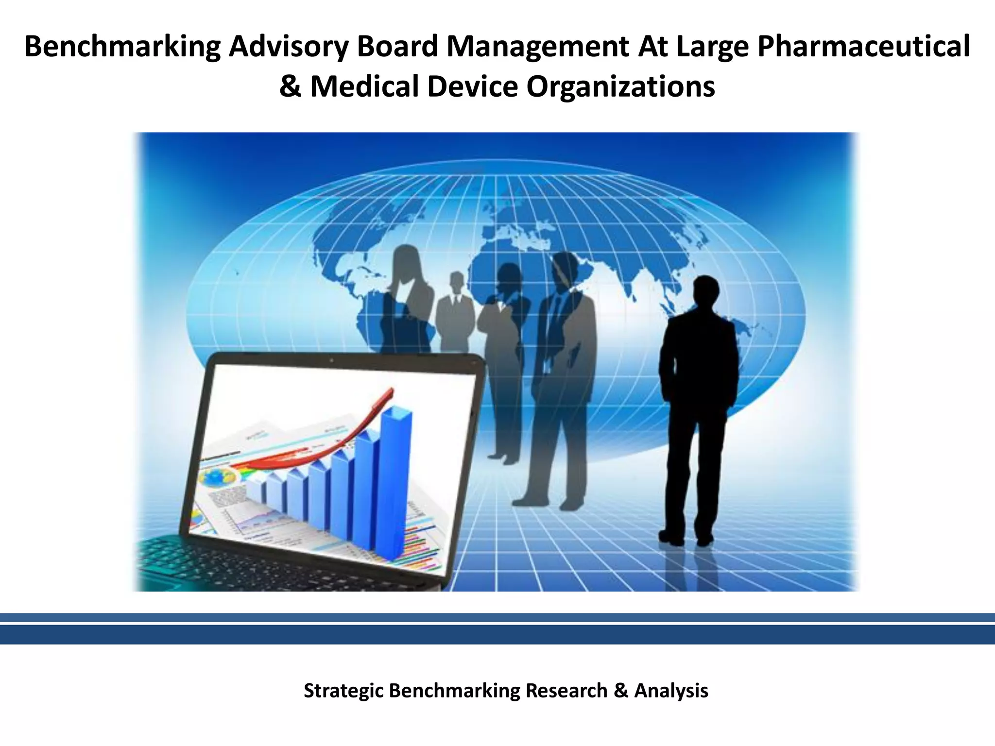Benchmarking Advisory Board Management At Large Pharmaceutical And ...