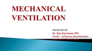 Mechanical Ventilation | PPTX