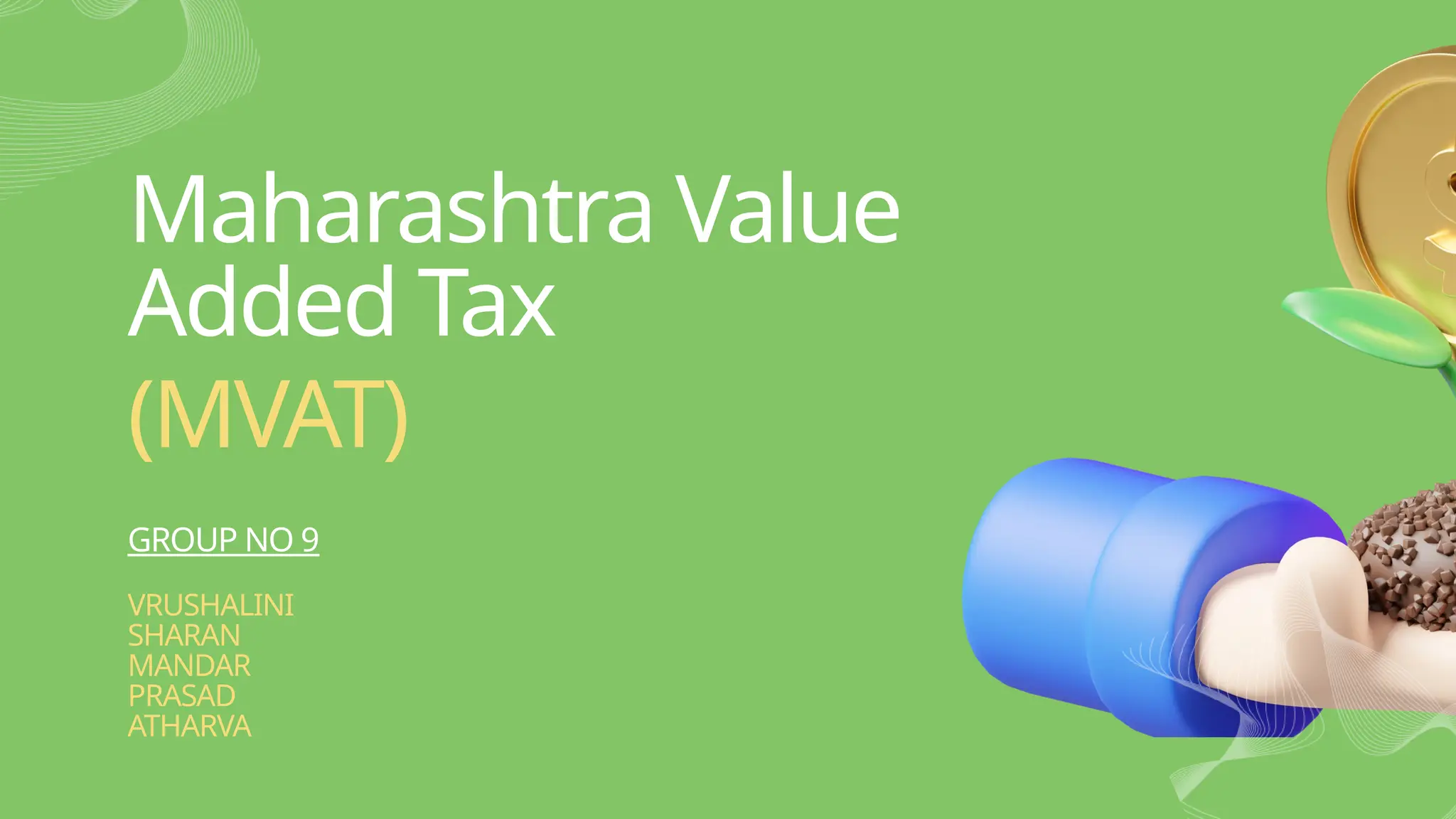 Maharashtra Value Added Tax (MVAT) Overview | PPTX