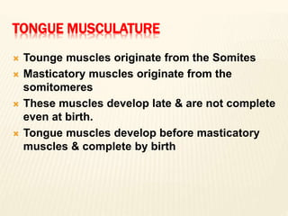 development of tongue and mandible,reasons responsible for ...