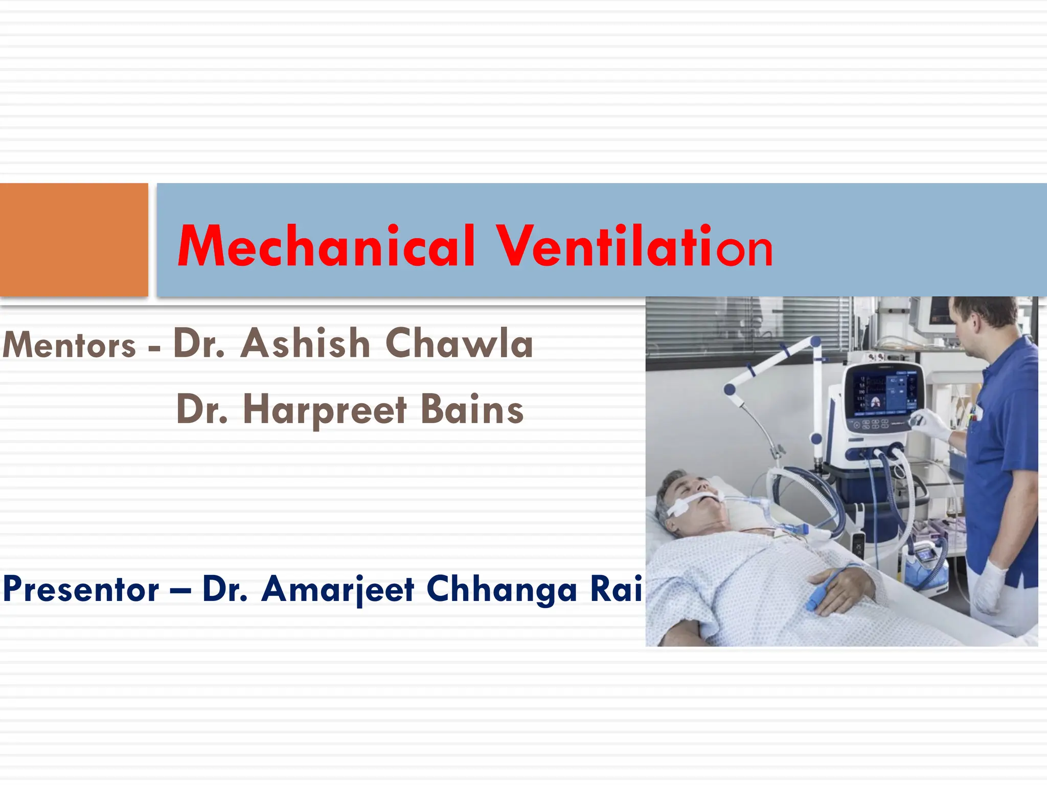 Mechanical ventilation by Amarjeet singh.pptx