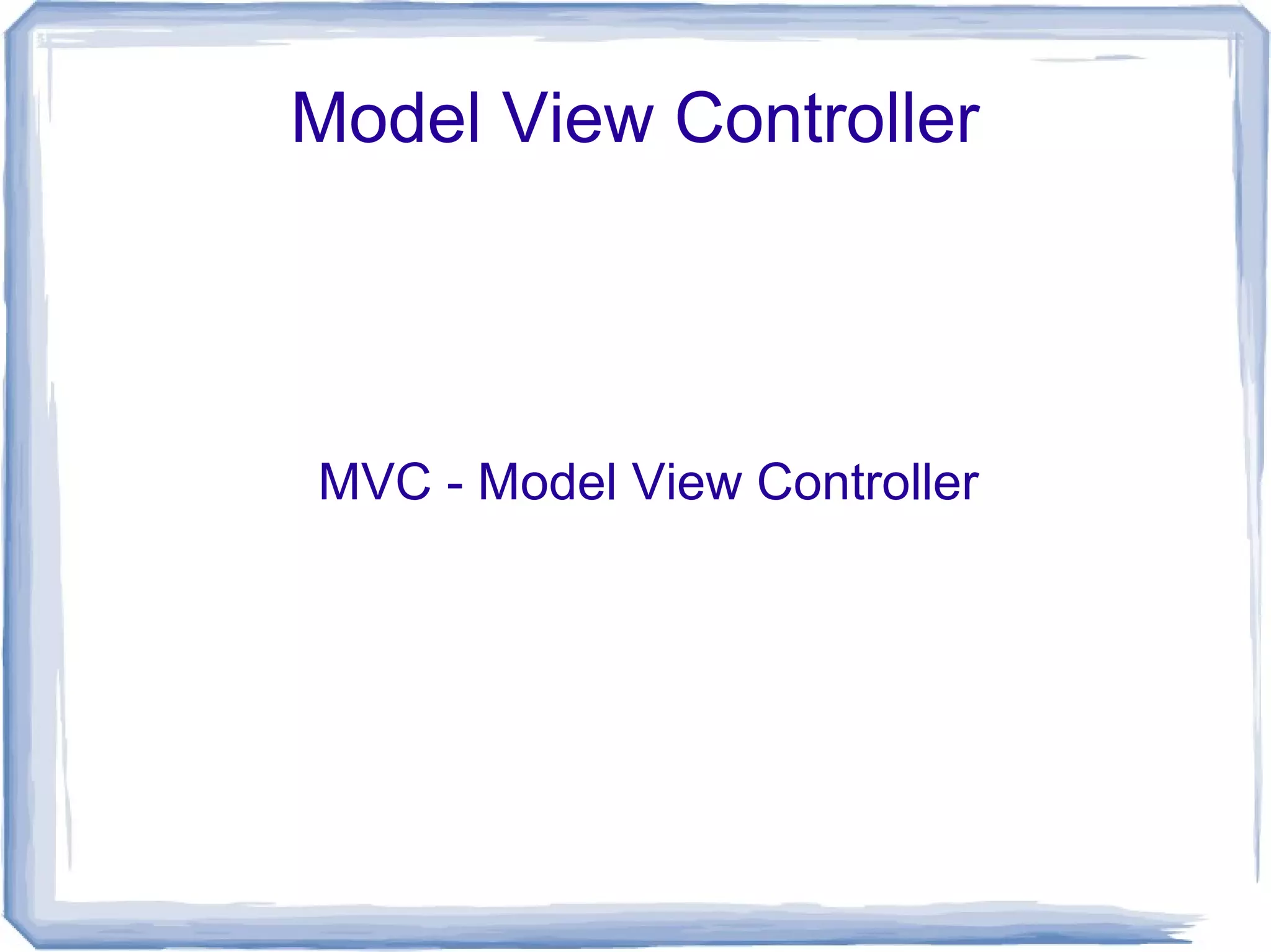 Why Use MVC? | PPT