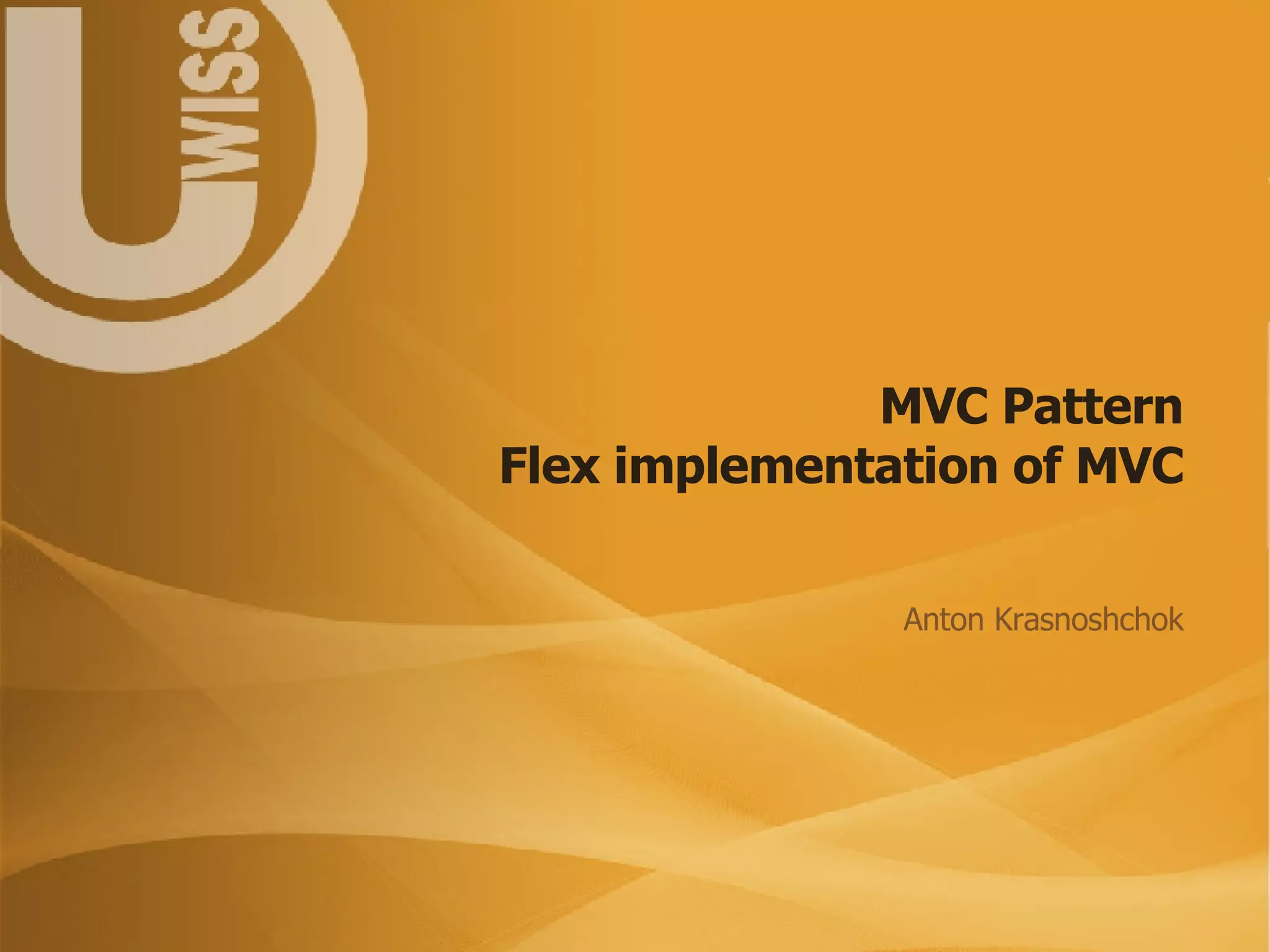 MVC Pattern. Flex implementation of MVC | PPT MVC Pattern. Flex implementation of MVC | PPT