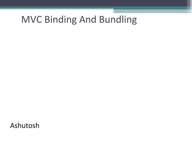 Mvc Binding-Bundling | PPT