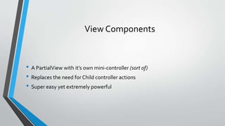 MVC 6 - Tag Helpers and View Components | PPTX