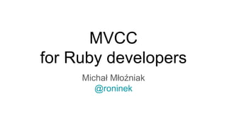 MVCC for Ruby developers | PPT