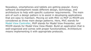 Mvc vs mvp vs mvvm a guide on architecture presentation patterns | PPTX