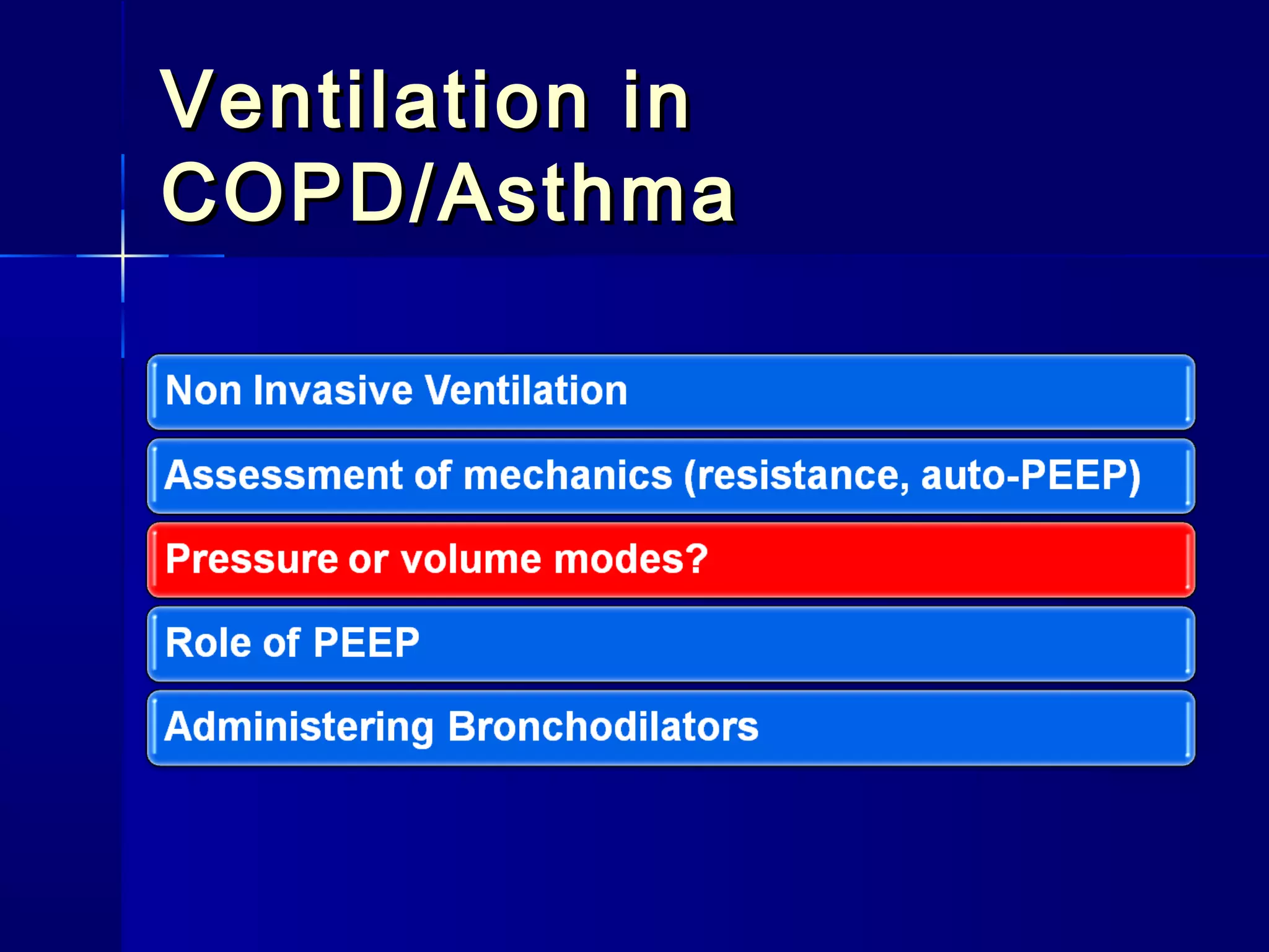Mechanical ventilation in air flow obstruction | PPT