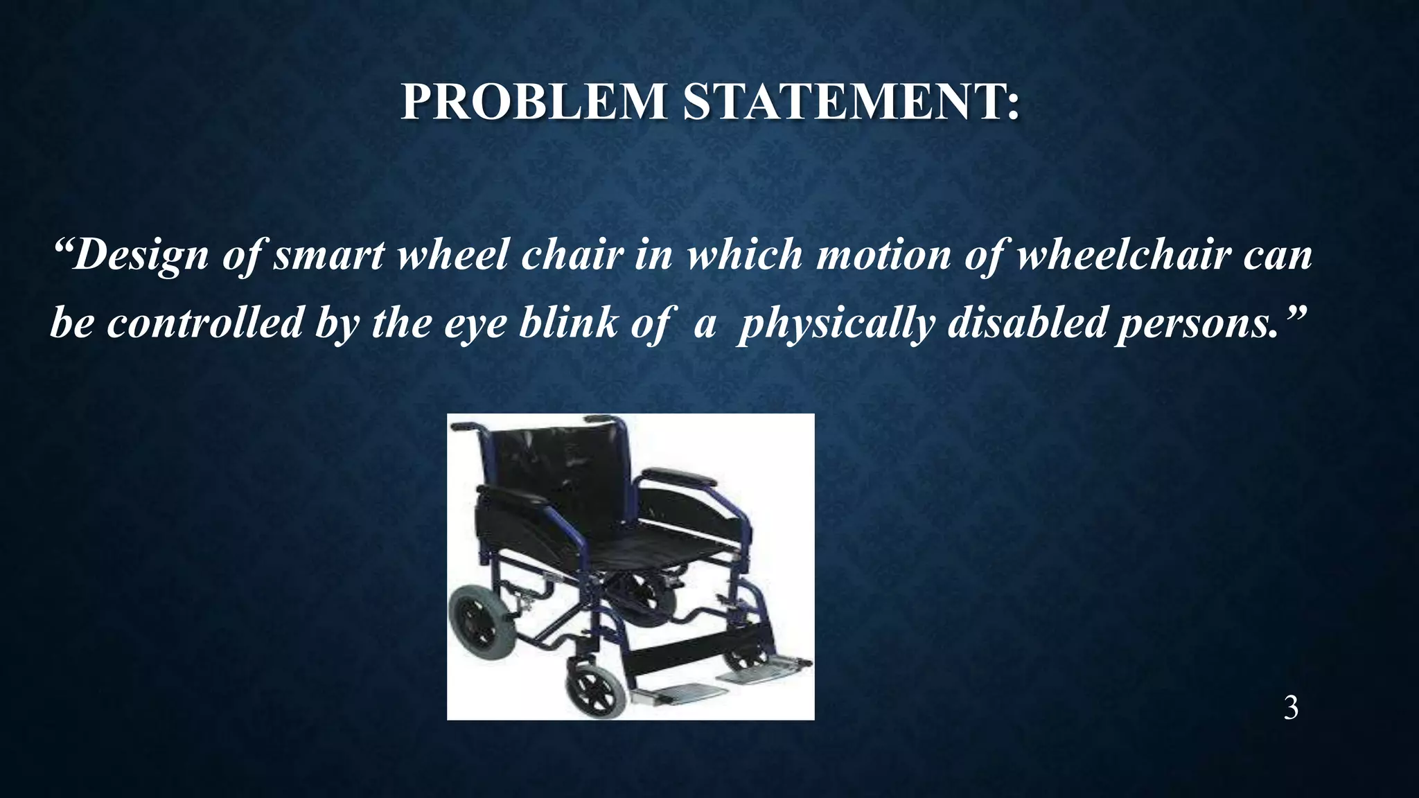 Smart Wheelchair for Differently Abled Persons | PPTX