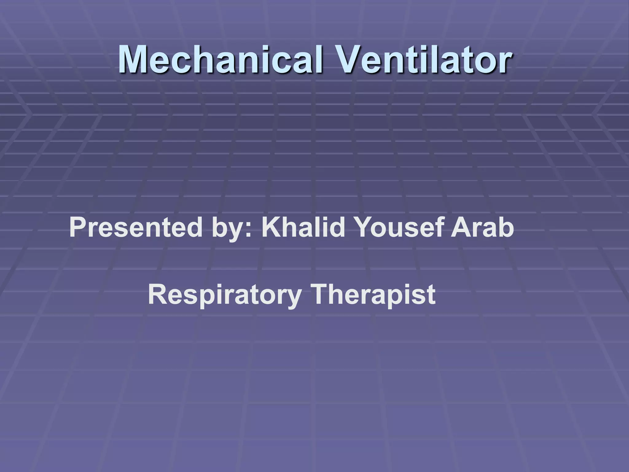 Mechanical Ventilator | PPT