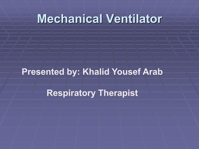 Mechanical Ventilator | PPT